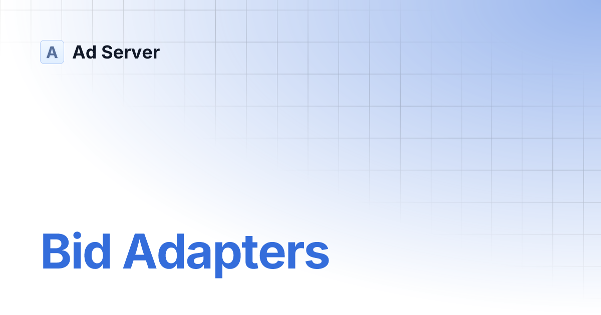 Bid Adapters | Ad Server